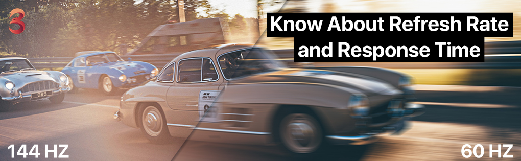 Know About Refresh Rates and Response Times